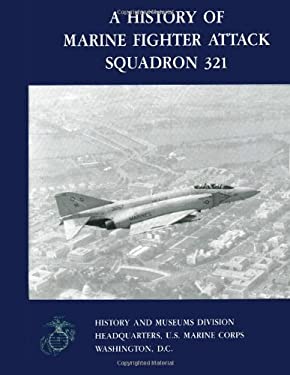 A History of Marine Fighter Attack Squadron 321 book by Peter Mersky ...