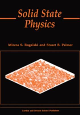 Solid State Physics copy by Mircea S. Rogalski, Stuart B. Palmer ...
