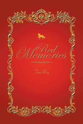 Red Memories book by Toni Roy: 9781483632773