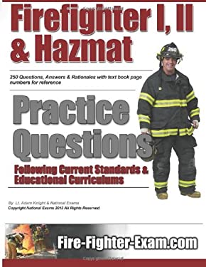 Firefighter I, II and Hazmat Practice Questions book by Adam Knight ...