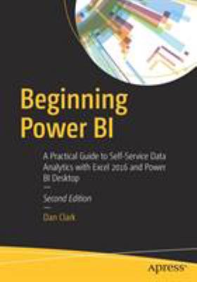 Beginning Power BI : A Practical Guide to Self-Service Data Analytics ...