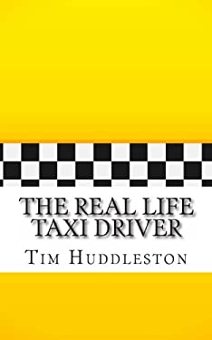 The Real Life Taxi Driver : A Biography of Arthur Herman Bremer (the ...