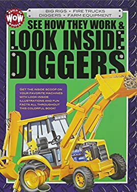 See How They Work & Look Inside Diggers: Big Rigs, Fire Trucks, Diggers ...
