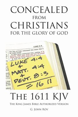 Concealed from Christians for the Glory of God : The 1611 KJV the King ...