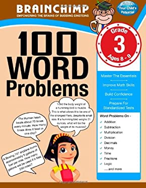 100 Word Problems : Grade 3 Math Workbook book by BrainChimp: 9781490309958