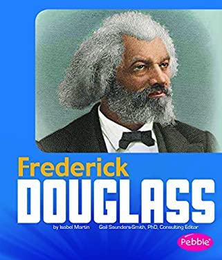 Frederick Douglass book by Isabel Martin: 9781491405017