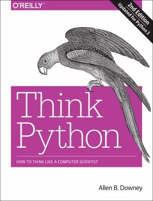 Think Python : How to Think Like a Computer Scientist book by Allen ...