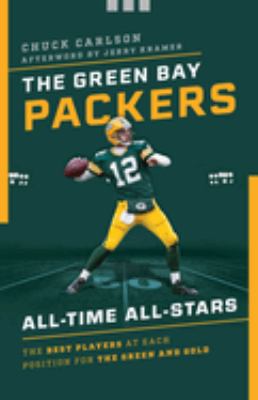 Green Bay Packers All-Time All-Pros : The Best Players at Each Position ...