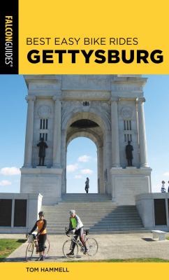 Best Easy Bike Rides Gettysburg book by Tom Hammell: 9781493052233