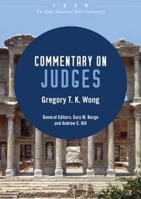 Commentary on Judges : From the Baker Illustrated Bible Commentary copy ...