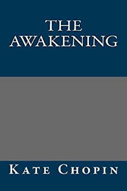 The Awakening by Kate Chopin book by Kate Chopin: 9781493598984