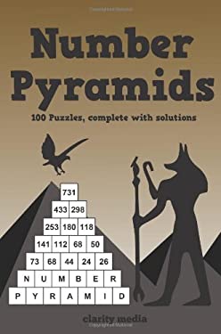 Number Pyramids : 100 Addition Pyramids, Complete with Solutions book ...