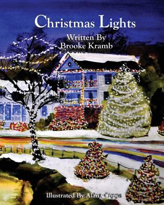 Christmas Lights book by Alan Capps, Brooke Kramb: 9781494275082