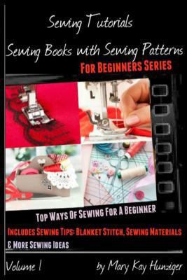Sewing Tutorials: Sewing Books With Sewing Patterns For Beginners ...