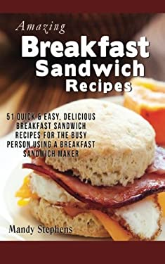 Breakfast Sandwich Recipes : 51 Quick and Easy, Delicious Breakfast ...