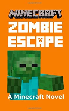 Minecraft: Zombie Escape - a Minecraft Novel used book by Minecraft ...