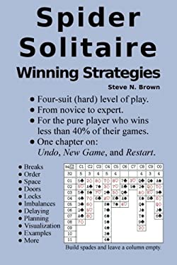Spider Solitaire Winning Strategies book by Steve N. Brown