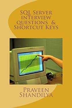 SQL Server Interview Questions and Shortcut Keys book by Praveen ...
