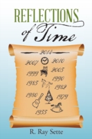 Reflections of Time book by R. Ray Sette: 9781496942210