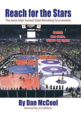 Reach for the Stars: The Iowa High School State Wrestling Tournament ...