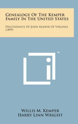 Genealogy of the Kemper Family in the United States : Descendants of ...