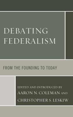 Debating Federalism : From the Founding to Today book by Aaron N ...