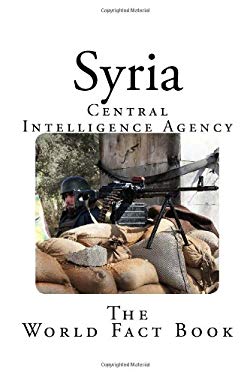 Syria: The World Fact Book book by Central Intelligence Agency (CIA ...