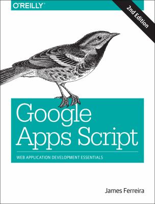 Google Apps Script Web Application Development Essentials Book By