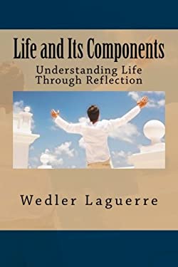 Life and Its Components : Understanding Life Through Reflection book by ...