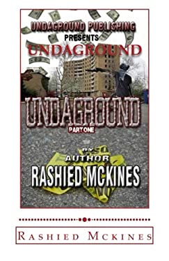 UndaGround Part 1 revised book by Rashied Mckines: 9781500157784