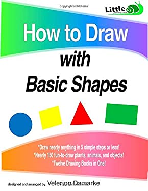 How to Draw with Basic Shapes : 12 Books In 1! book by Velerion Damarke ...