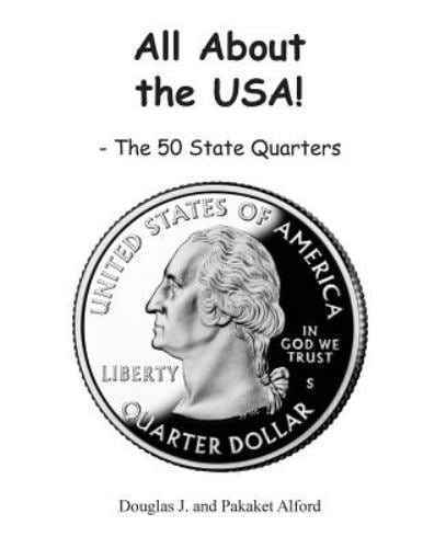 All About ?the USA! Trade Version: - The 50 State Quarters book by ...