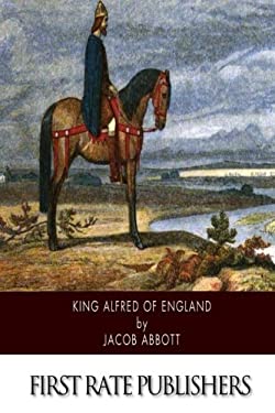 King Alfred of England book by Jacob Abbott: 9781500886332