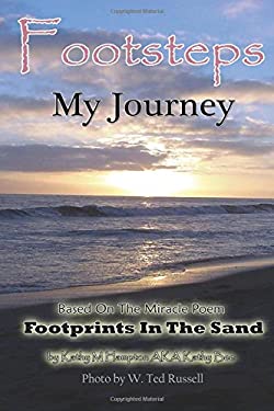 Footsteps My Journey: The True Story About The Poem Footprints In The ...