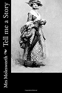 Tell me a Story book by Molesworth: 9781502797124