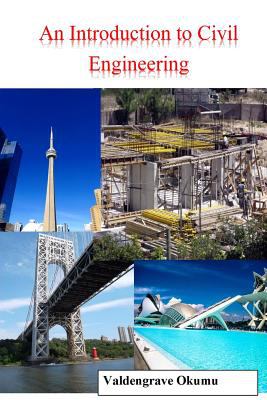 An Introduction to Civil Engineering book by Valdengrave Okumu ...