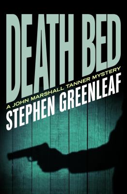 Death Bed copy by Stephen Greenleaf: 9781504027359