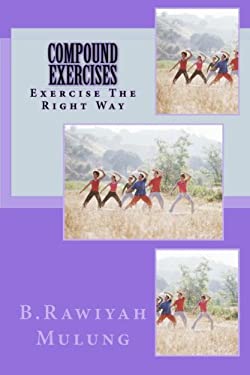 Compound Exercises : Exercise the Right Way book by B. Mulung ...