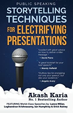 Public Speaking: Storytelling Techniques for Electrifying Presentations ...