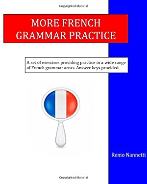More French Grammar Practice book by Remo Nannetti: 9781507827291
