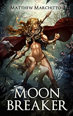 Moon Breaker book by Matthew Marchitto: 9781508430490