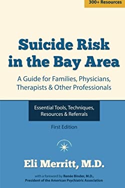 Suicide Risk in the Bay Area book by Eli Merritt: 9781508468905