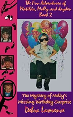 The Fun Adventures of Matilda, Molly and Jayden Book 2 : The Mystery of ...