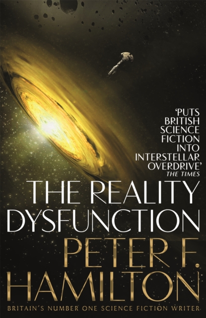 The Reality Dysfunction: Night's Dawn Trilogy 1 book by Peter F. Hamilton