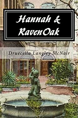 Hannah & RavenOak: Not Forgotten ... Never Forgiven book by Druecella ...