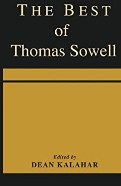 The Best of Thomas Sowell book by Dean Kalahar: 9781505397598