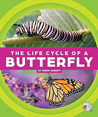 The Life Cycle of a Butterfly book by Robin Merritt: 9781503858374
