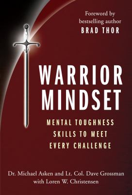 Warrior Mindset : Mental Toughness Skills to Meet Every Challenge copy ...