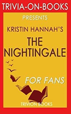 The Nightingale : By Kristin Hannah book by Trivia-on-Books Staff ...