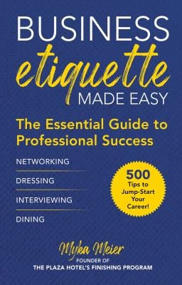 Business Etiquette Made Easy : The Essential Guide to Professional ...